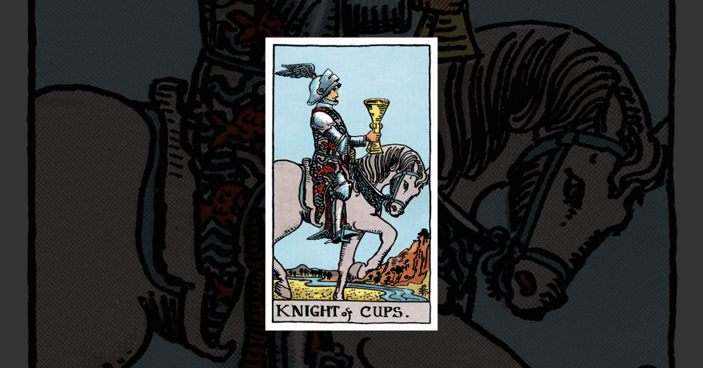 Knight of Cups Tarot Card Meaning - Daily Tarot Reading