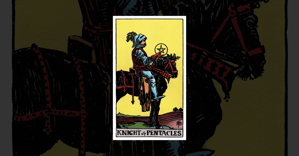 Knight of Pentacles Tarot Card Meaning - Daily Tarot Reading