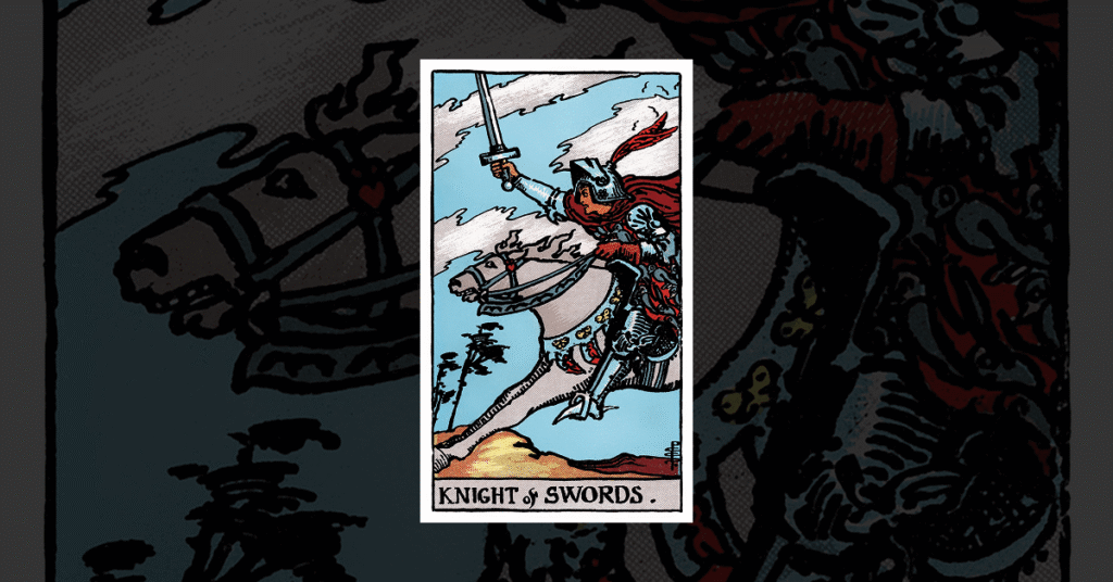 Knight of Swords Tarot Card Meaning - Daily Tarot Reading