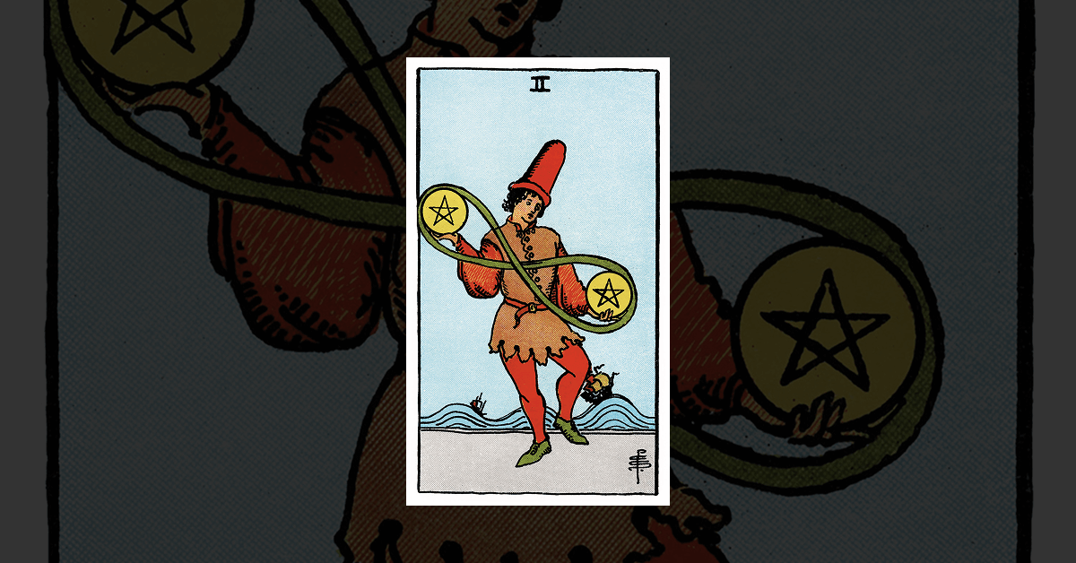 Two of Pentacles Tarot Card Meaning - Daily Tarot Reading
